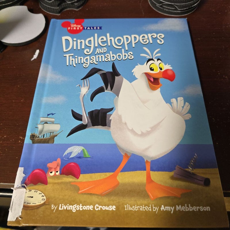 Disney First Tales the Little Mermaid: Dinglehoppers and Thingamabobs by Disney Books