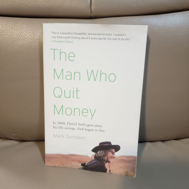 The Man Who Quit Money by Mark Sundeen