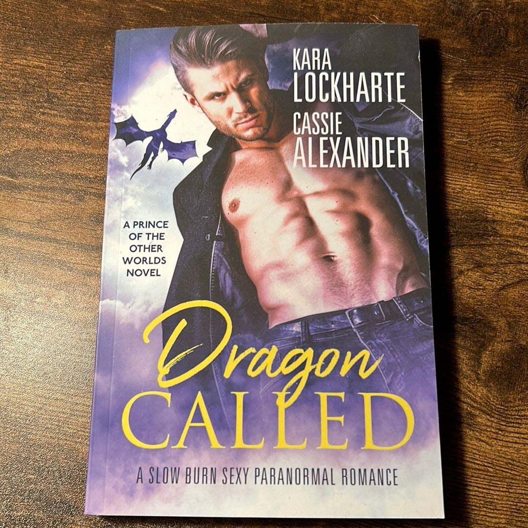 Dragon Called by Cassie Alexander, Kara Lockharte