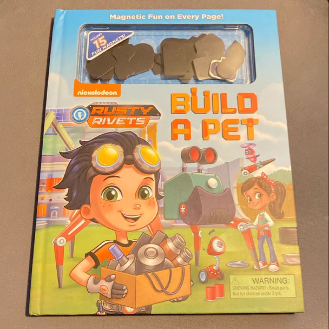 Nickelodeon Rusty Rivets: Build a Pet by Maggie Fischer