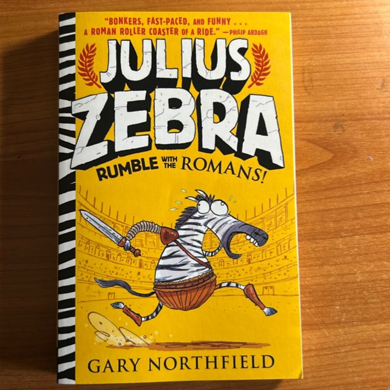 Julius Zebra: Rumble with the Romans! by Gary Northfield