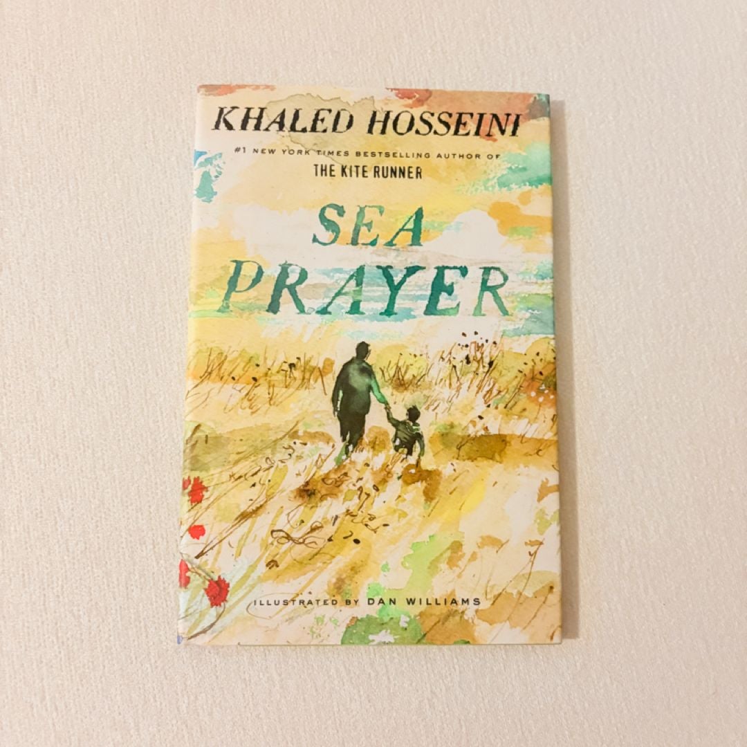 Sea Prayer by Khaled Hosseini
