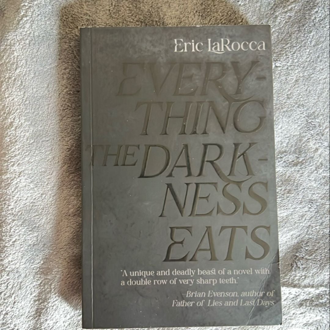 Everything the Darkness Eats by Eric LaRocca, Paperback | Pangobooks