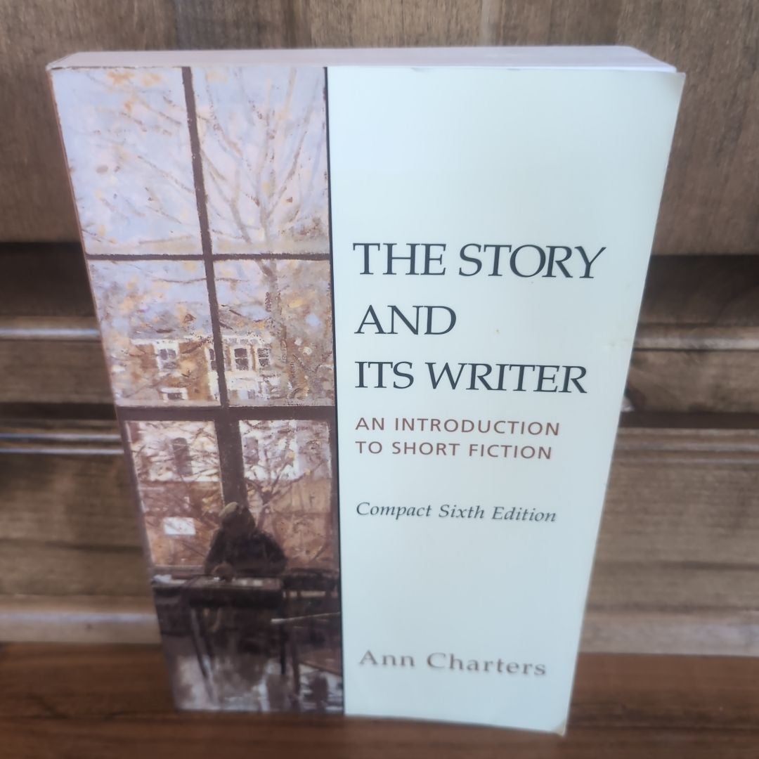 The Story and Its Writer Compact by Ann Charters