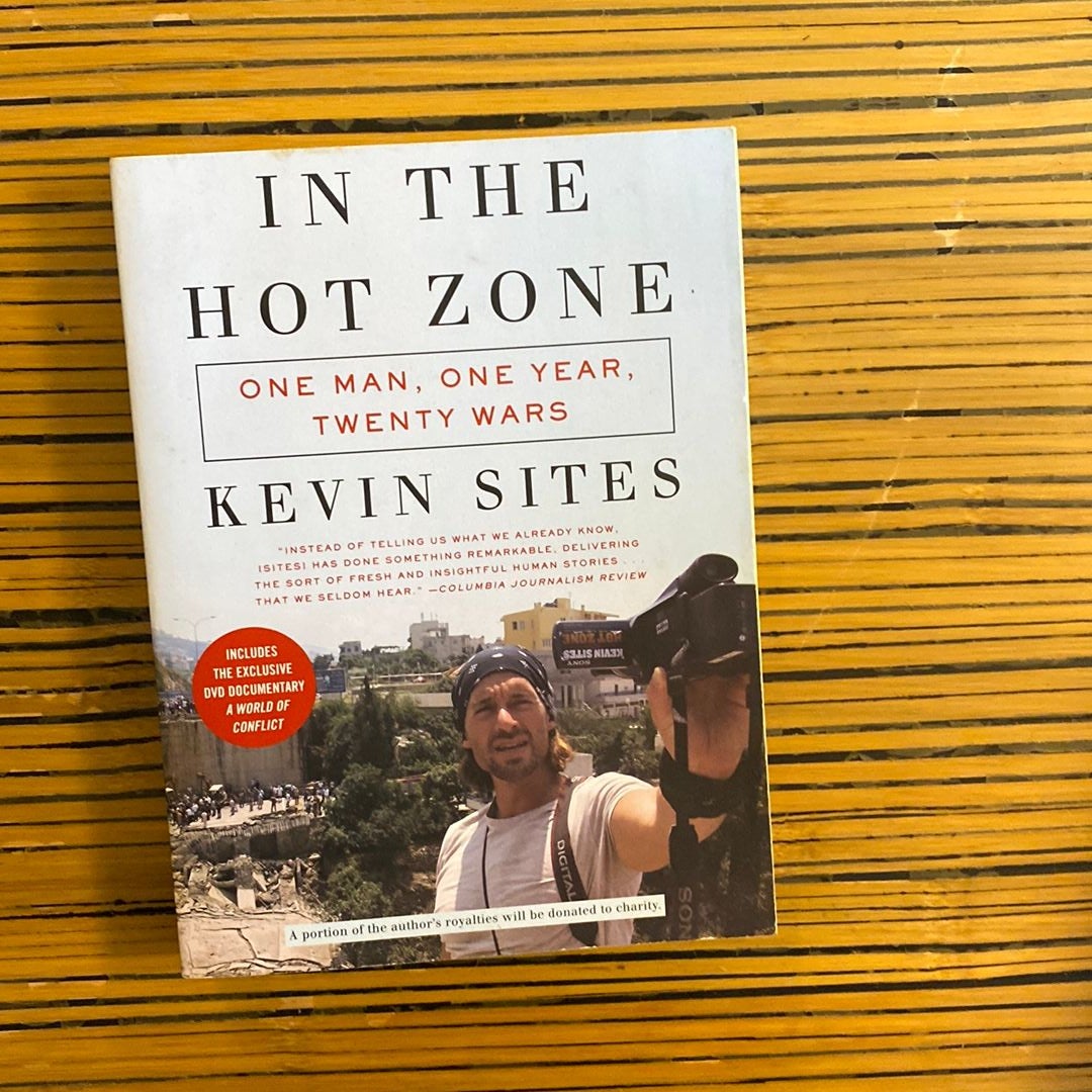 In the Hot Zone by Kevin Sites