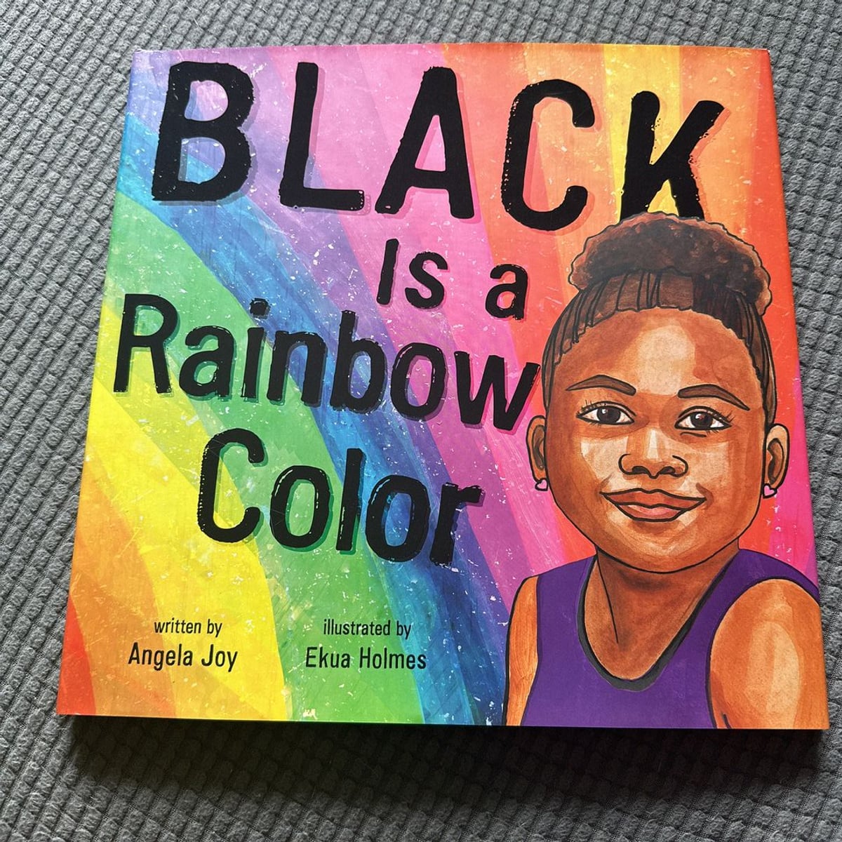 Black Is a Rainbow Color by Angela Joy
