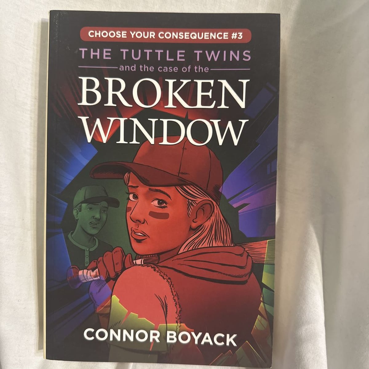 The Tuttle Twins and the Case of the Broken Window by Connor Boyack