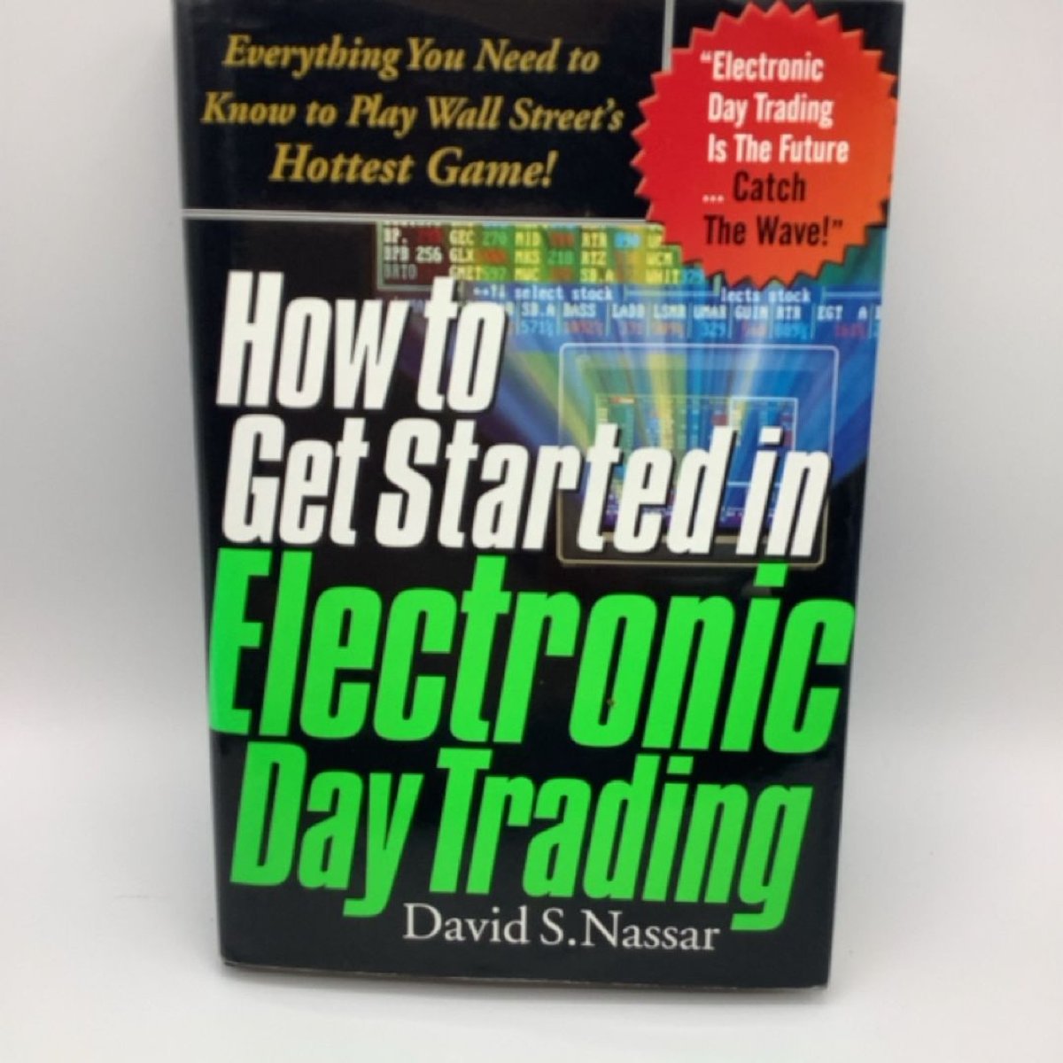 How to Get Started in Electronic Day Trading: Everything You Need to ...