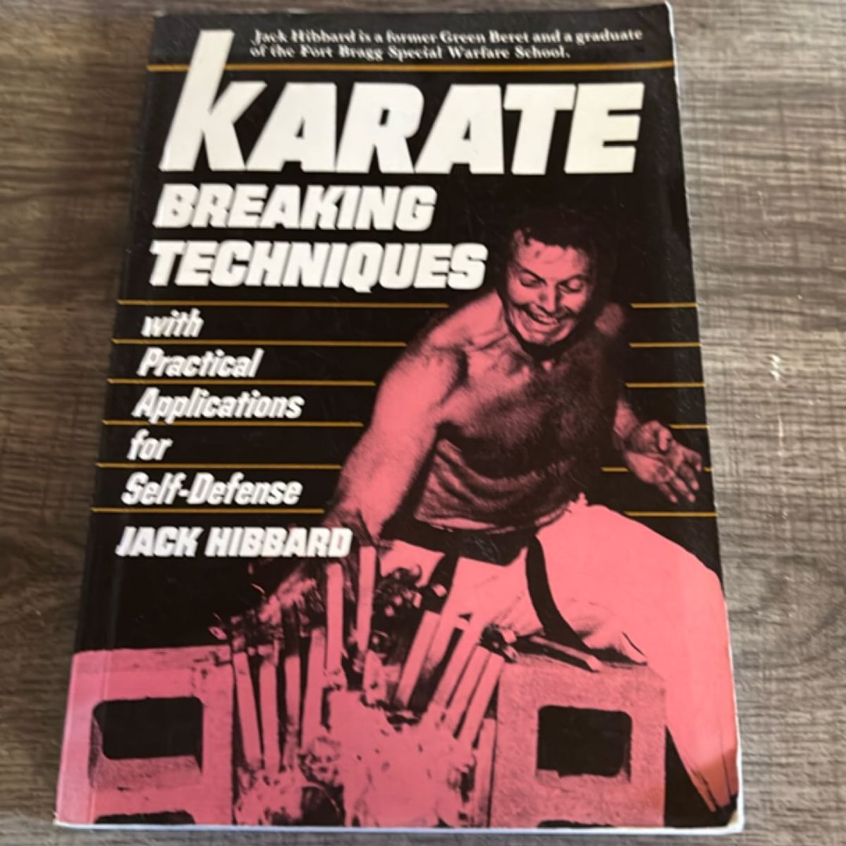 Karate Breaking Techniques by Jack Hibbard