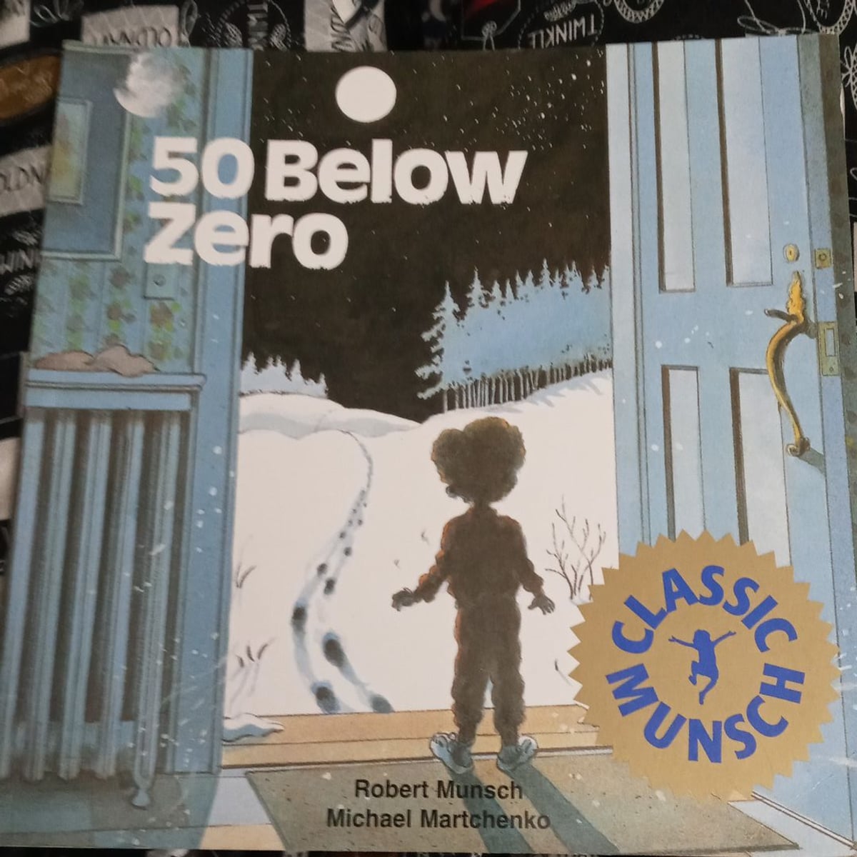 50 below Zero by Robert Munsch, Paperback | Pangobooks