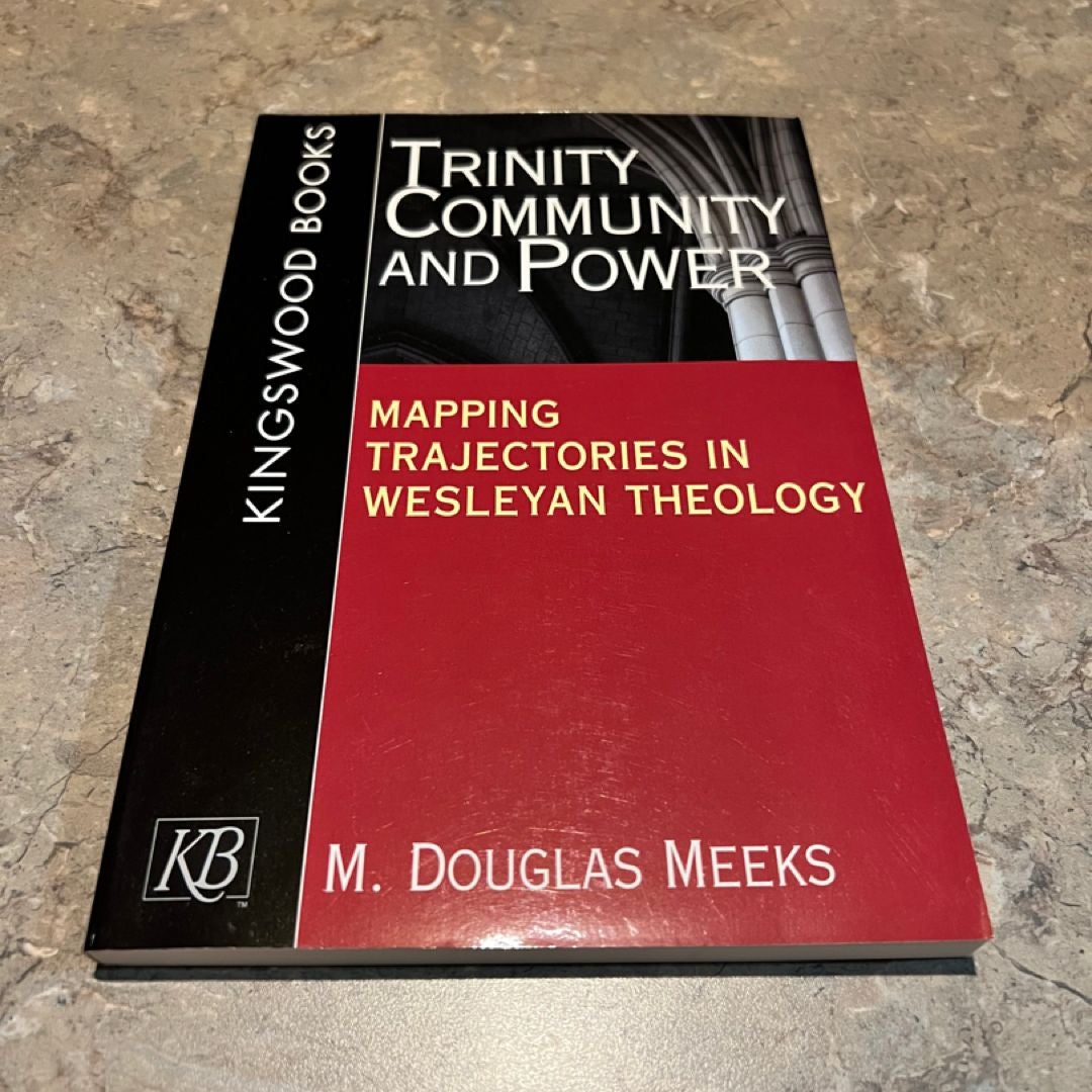 Trinity, Community, and Power by M. Douglas Meeks
