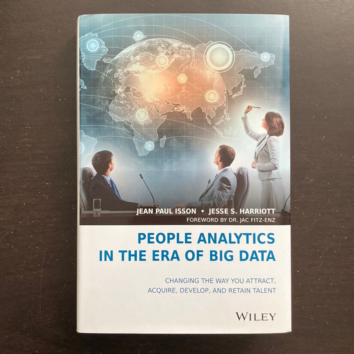 People Analytics in the Era of Big Data by Jean Paul Isson, Jesse S ...