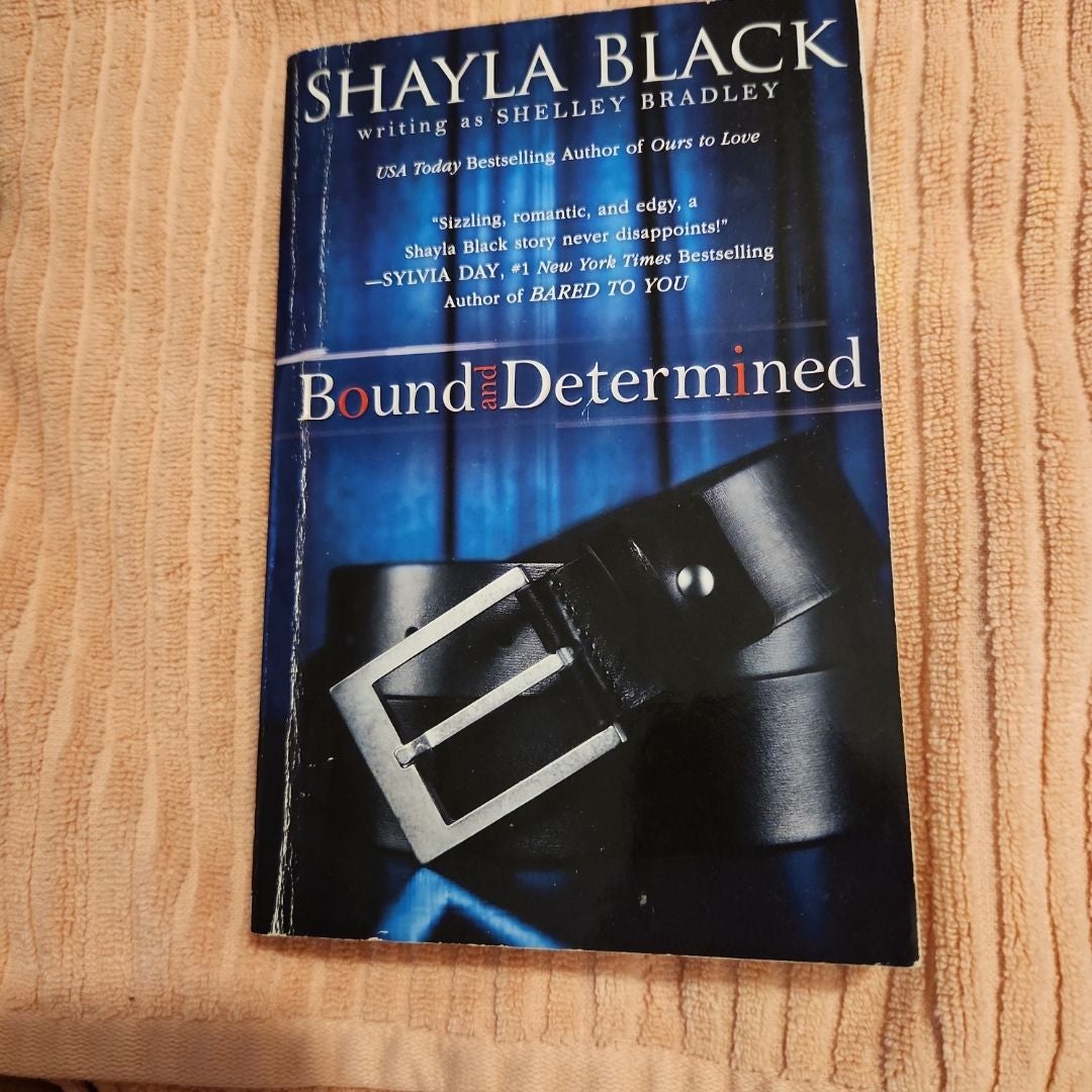 Bound and Determined by Shelley Bradley, Shayla Black