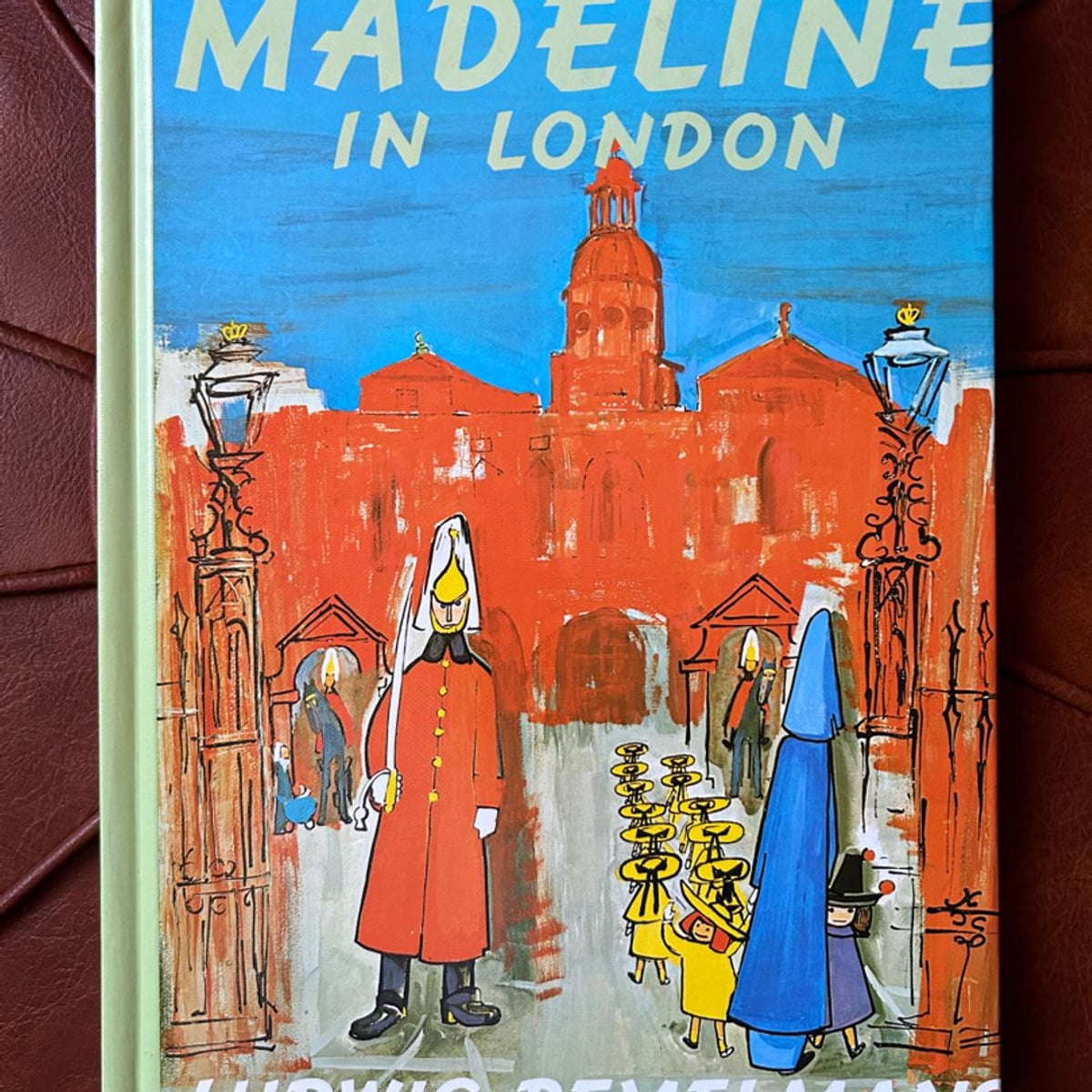Madeline in London by Ludwig Bemelmans