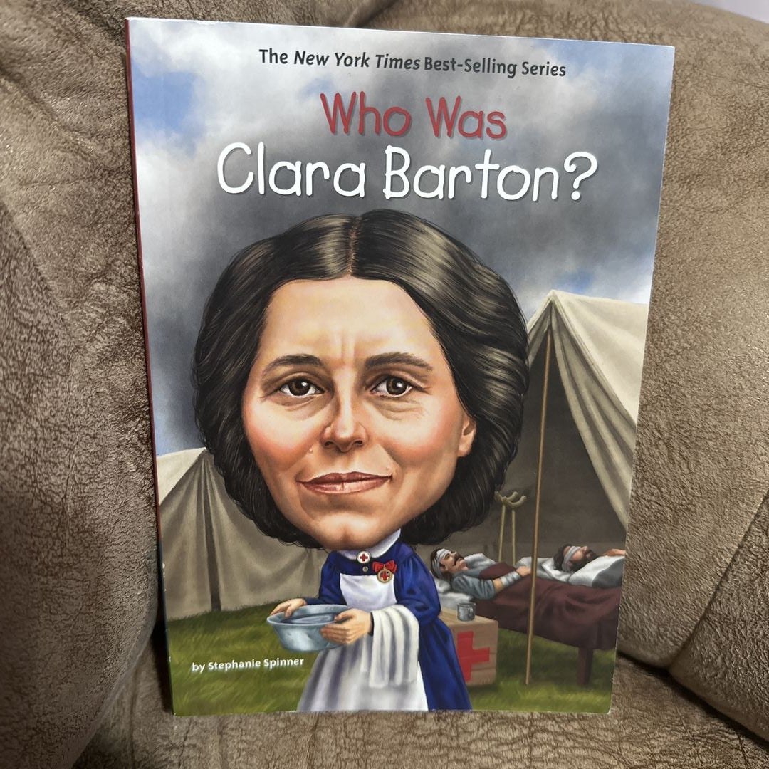 Who Was Clara Barton? by Stephanie Spinner, Who HQ