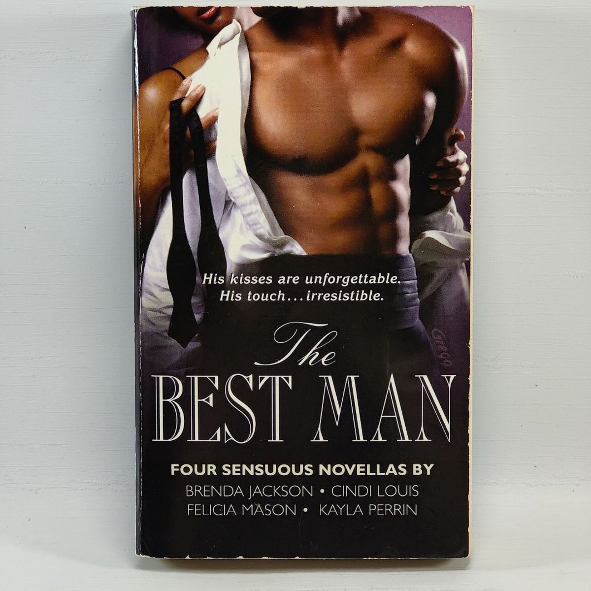 The Best Man by Felicia Mason; Brenda Jackson; Cindi Louis; Kayla ...