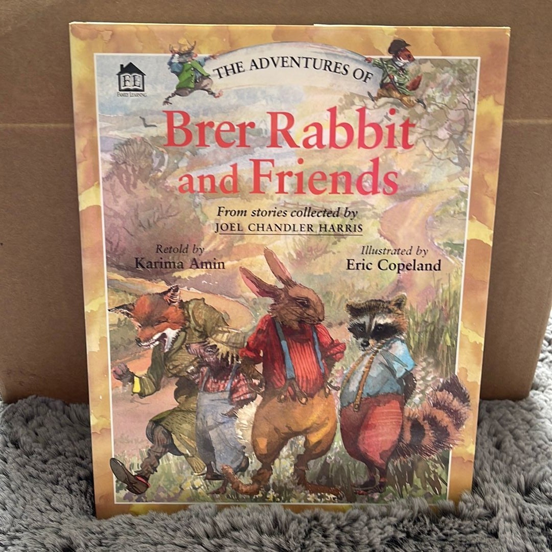 The Adventures of Brer Rabbit and Friends by Karima Amin, Joel Chandler ...