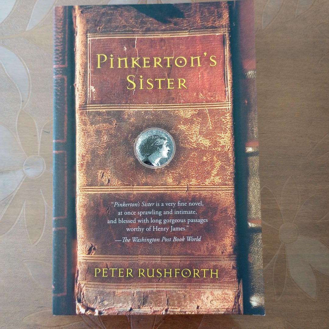 Pinkerton's Sister by Peter Rushforth, Hardcover | Pangobooks