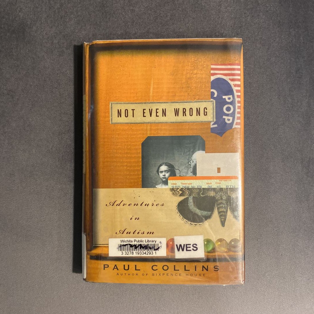 Not Even Wrong by Paul Collins