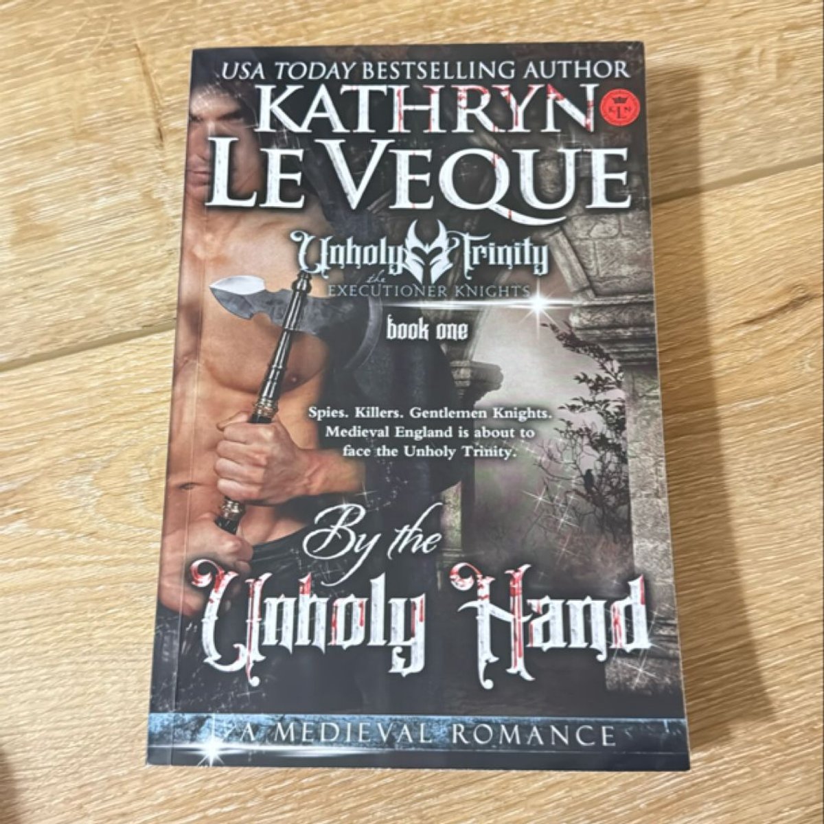 By the Unholy Hand by Kathryn Le Veque