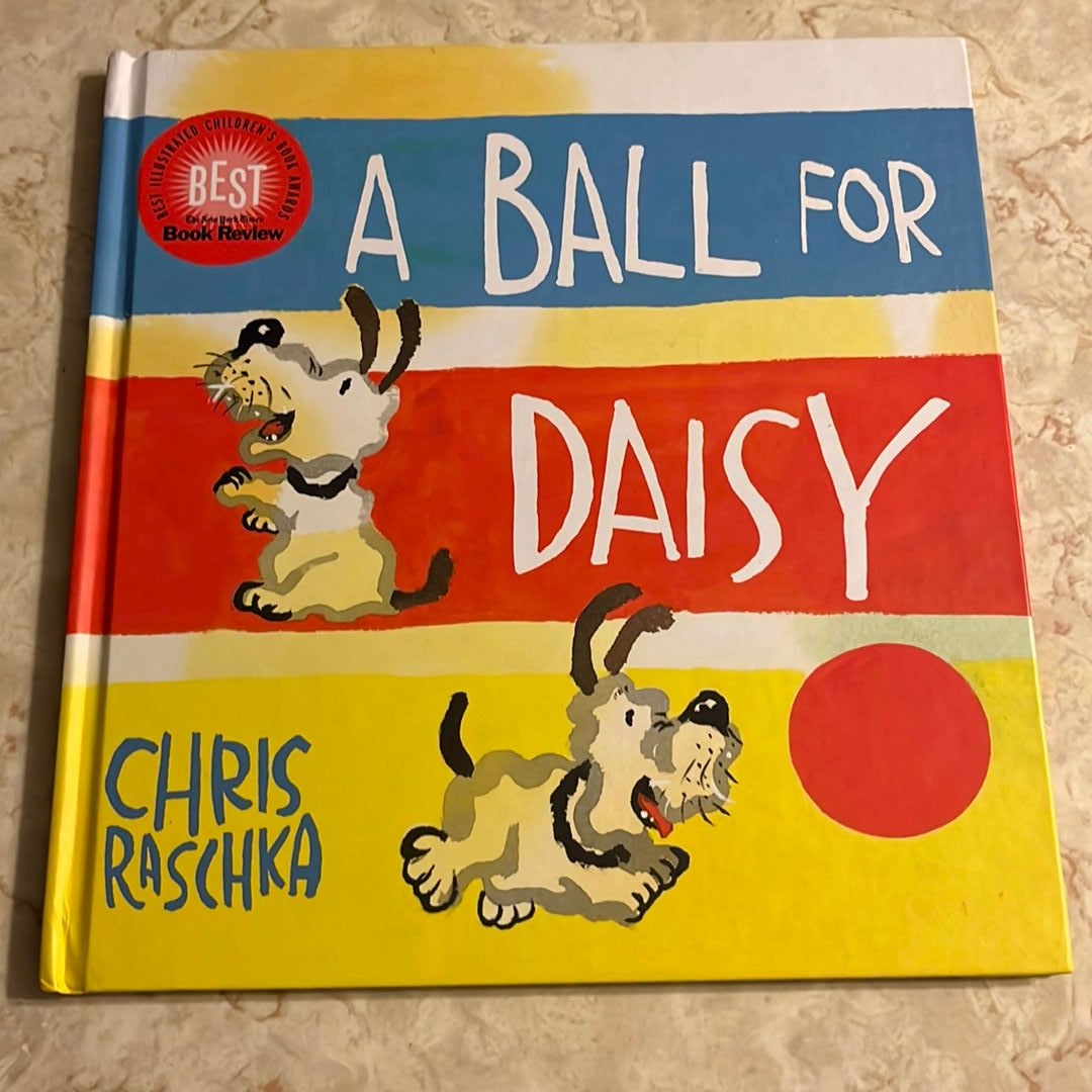 A Ball for Daisy by Chris Raschka, Hardcover | Pangobooks