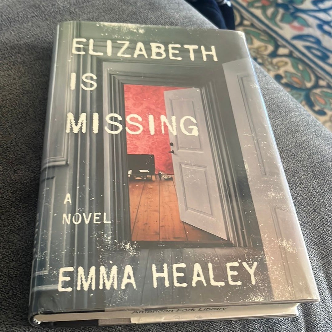 Elizabeth Is Missing by Emma Healey