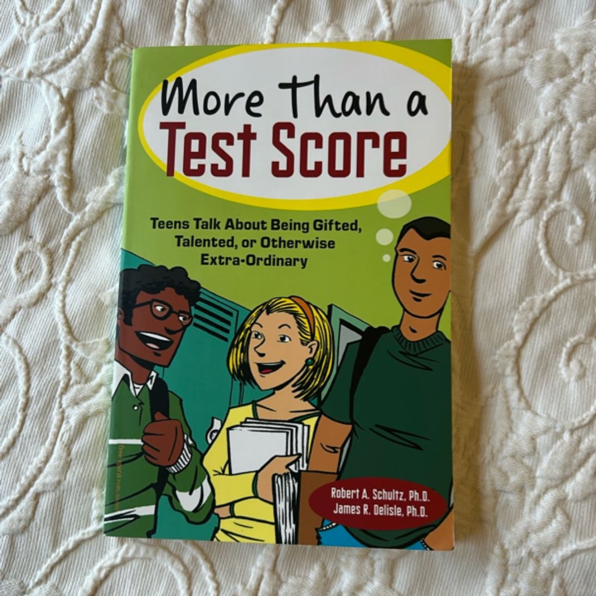 More Than a Test Score by Robert A. Schultz, Jim Delisle