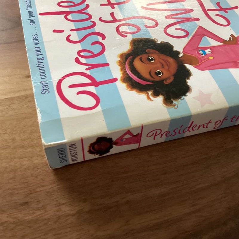 President of the Whole Fifth Grade by Sherri Winston