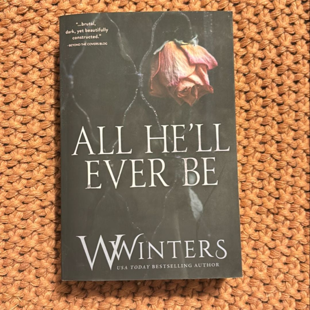 All He'll Ever Be by W. Winters, Willow Winters