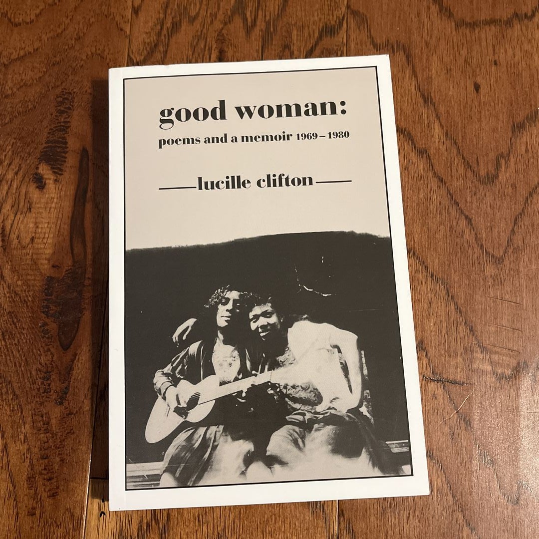 Good Woman by Lucille Clifton
