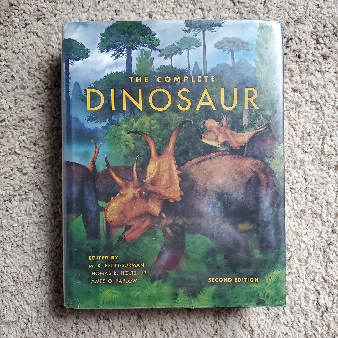 The Complete Dinosaur by David A. E. Spalding, William A. S. Sarjeant ...