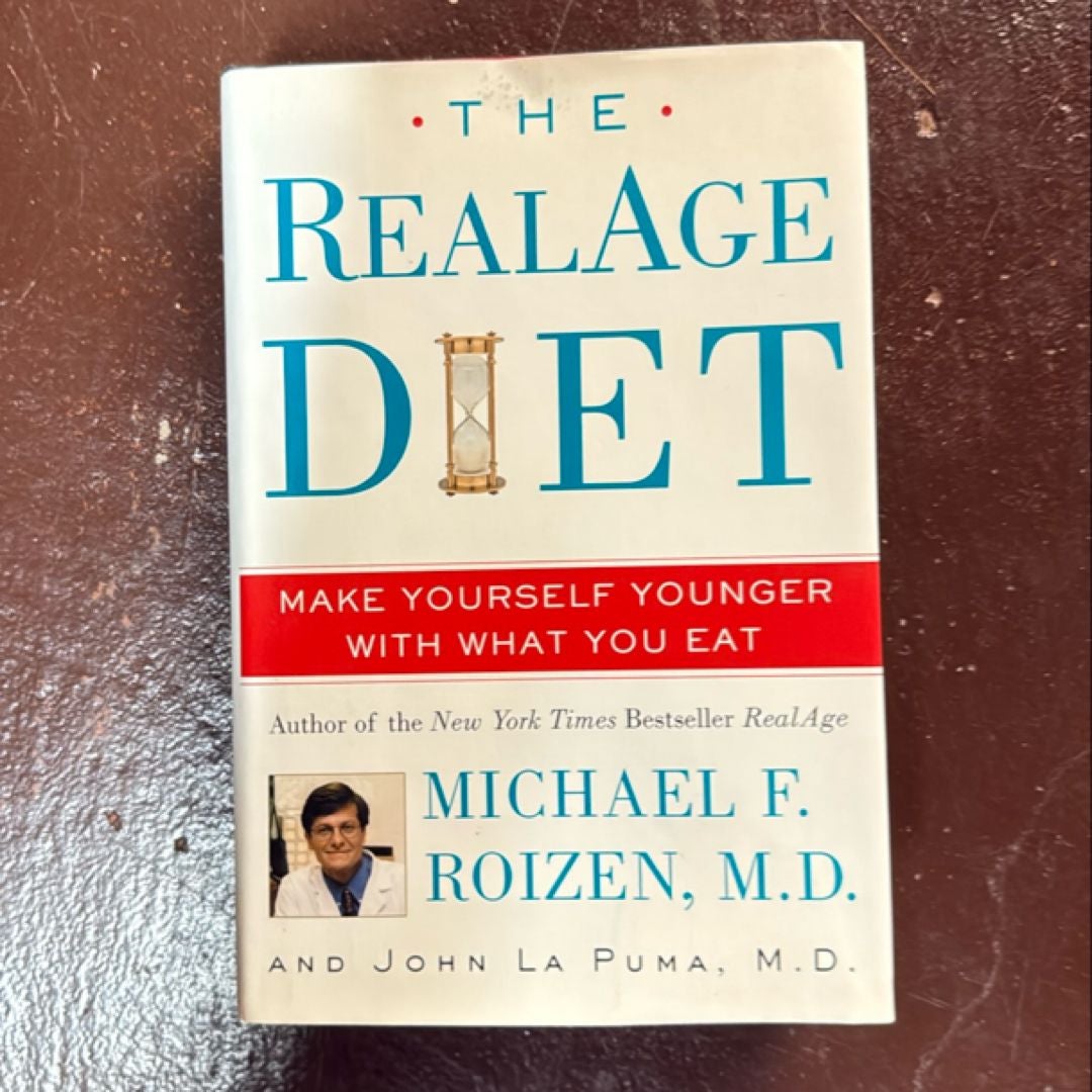 The RealAge Diet by Michael F. Roizen, John La Puma