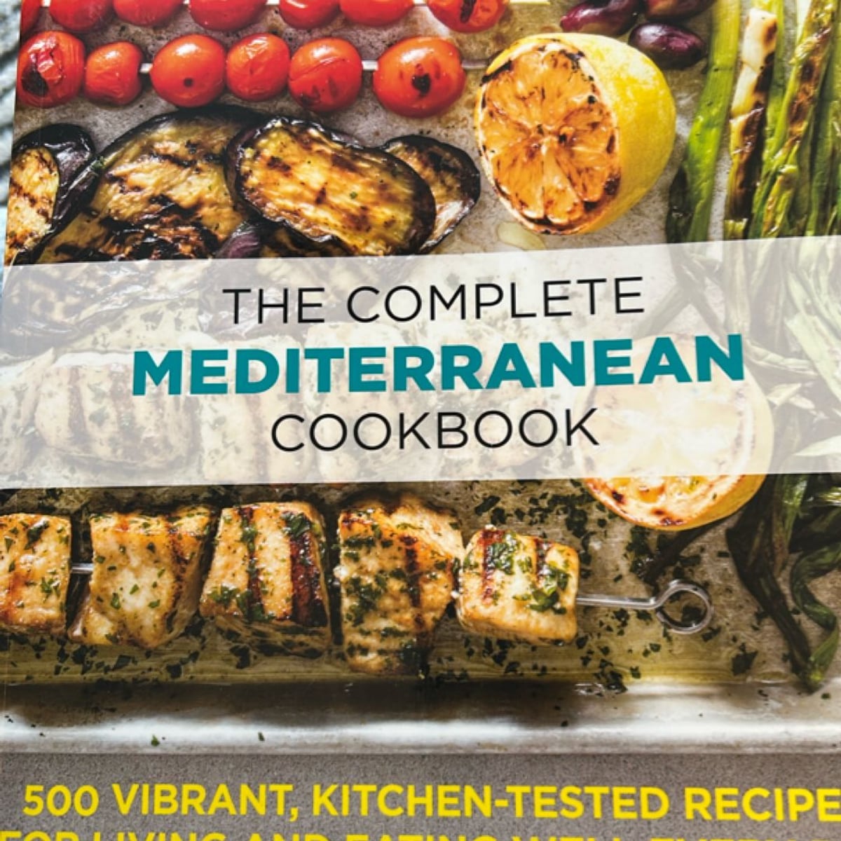 The Complete Mediterranean Cookbook by America's Test Kitchen