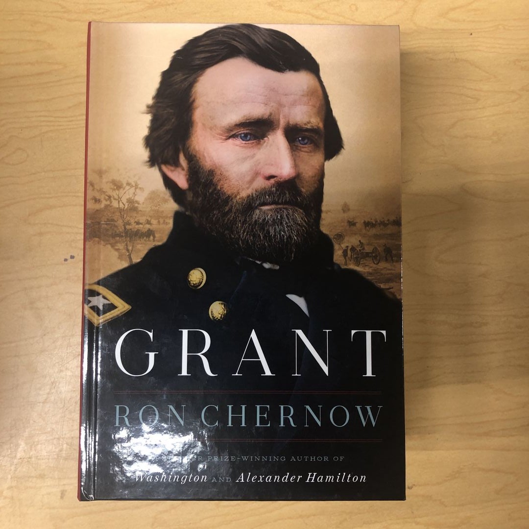 Grant by Ron Chernow