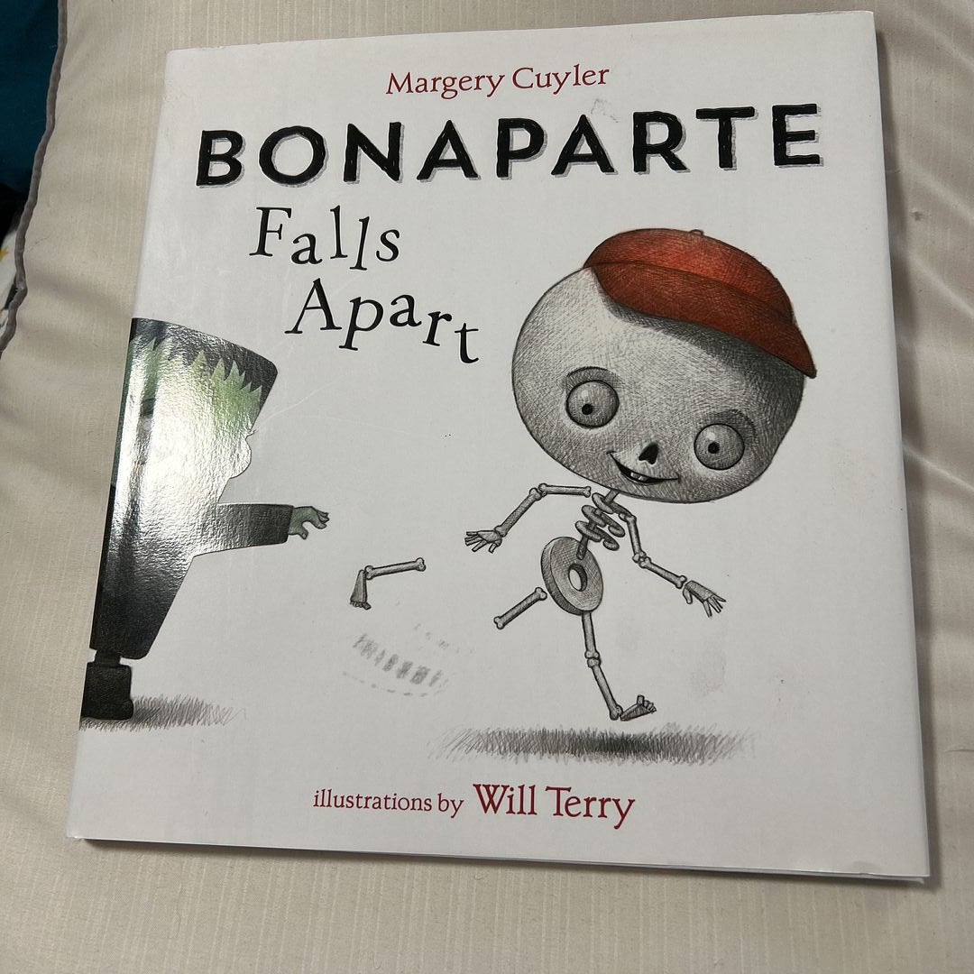 Bonaparte Falls Apart by Margery Cuyler, Will Terry