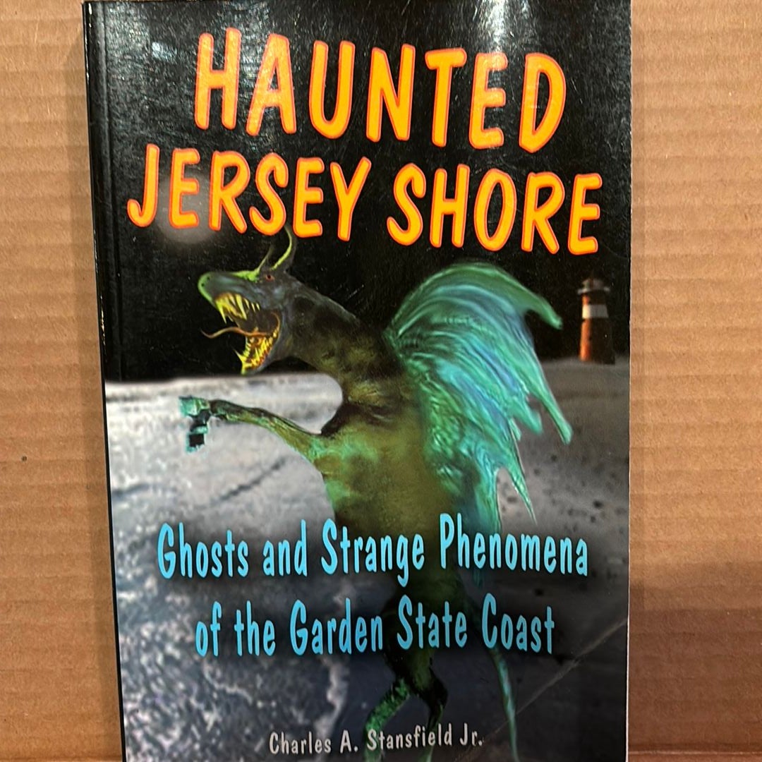Haunted Jersey Shore by Charles A. Stansfield, Charles A. Stansfield
