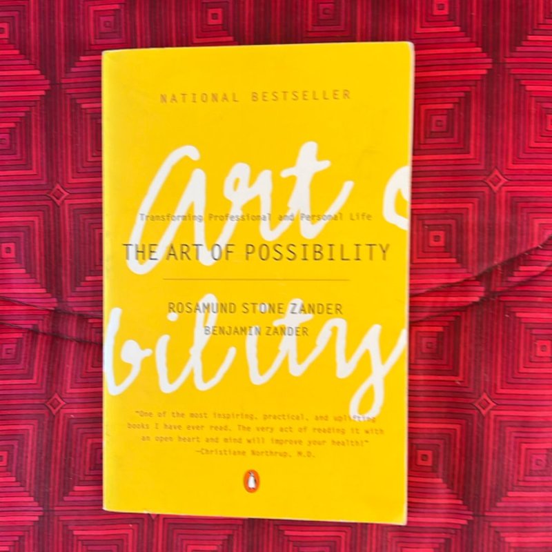 The Art of Possibility by Rosamund Stone Zander, Benjamin Zander