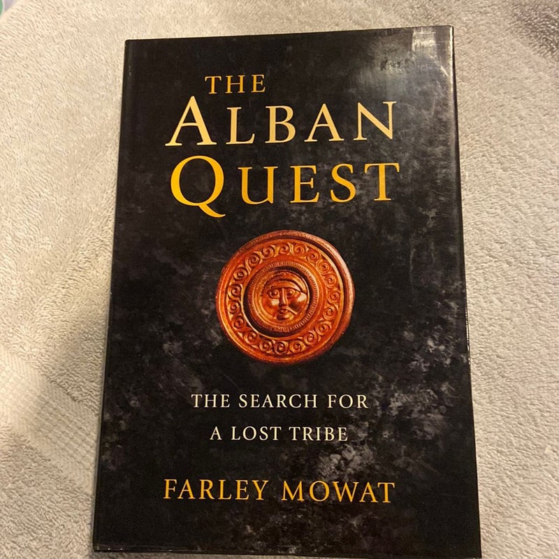 The Alban Quest by Farley Mowat