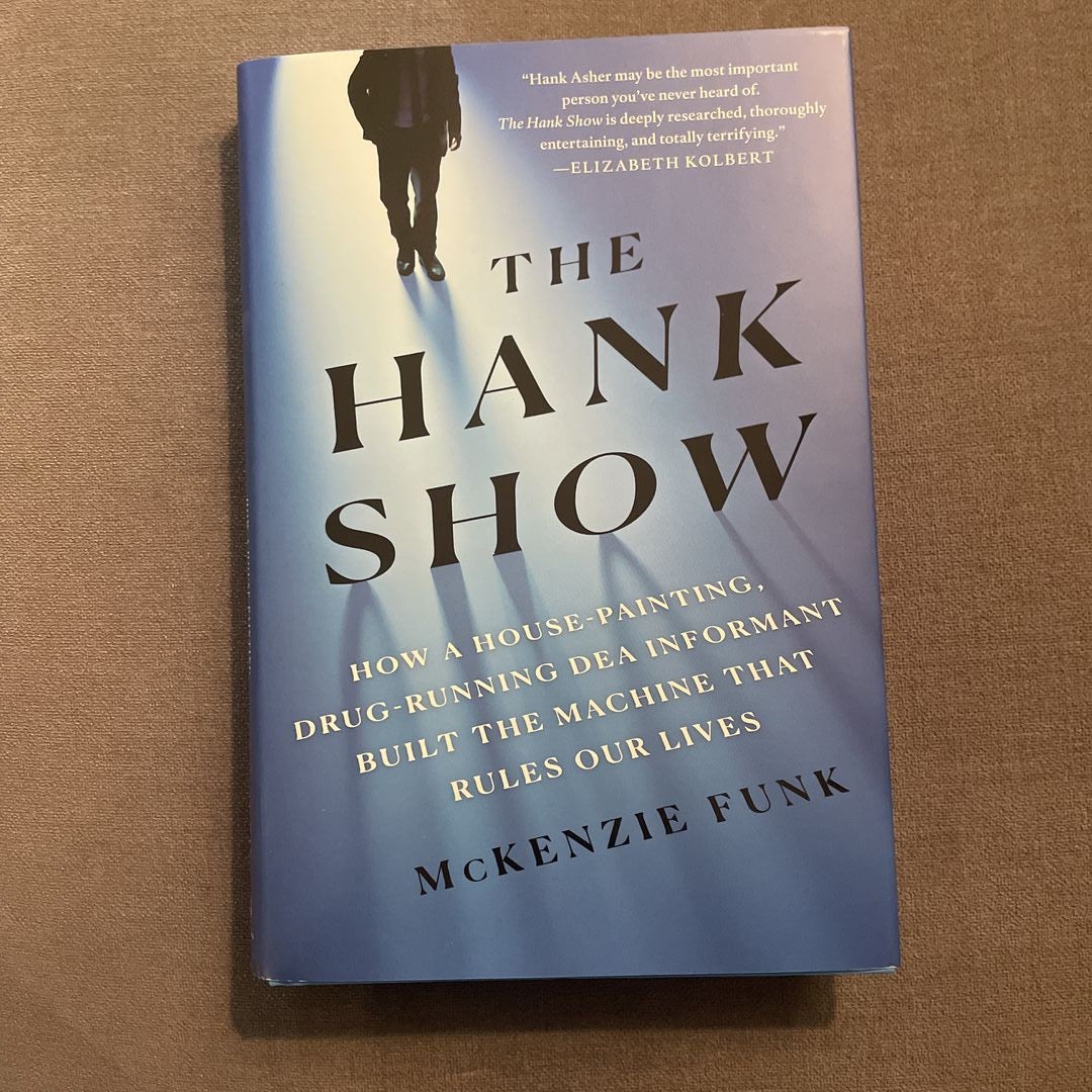 The Hank Show by McKenzie Funk