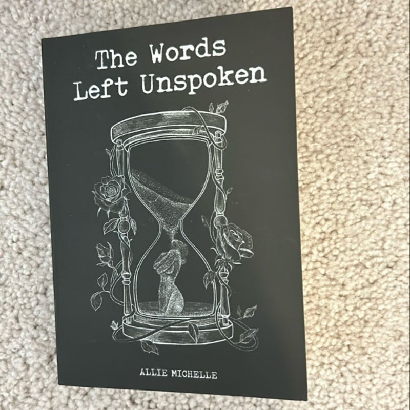 The Words Left Unspoken by Allie Michelle
