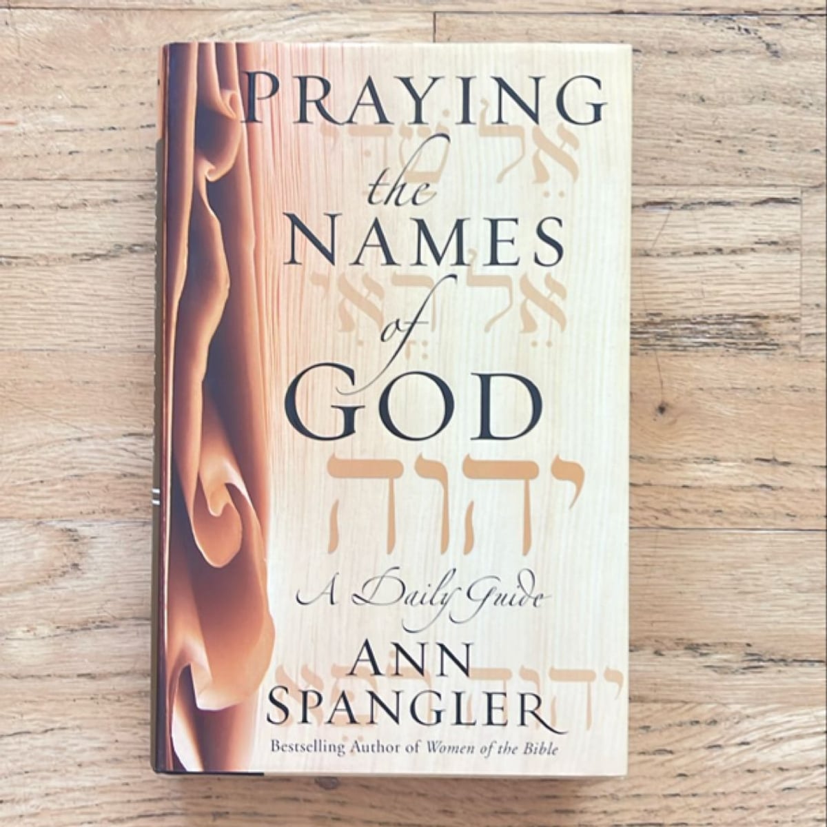 Praying the Names of God by Ann Spangler