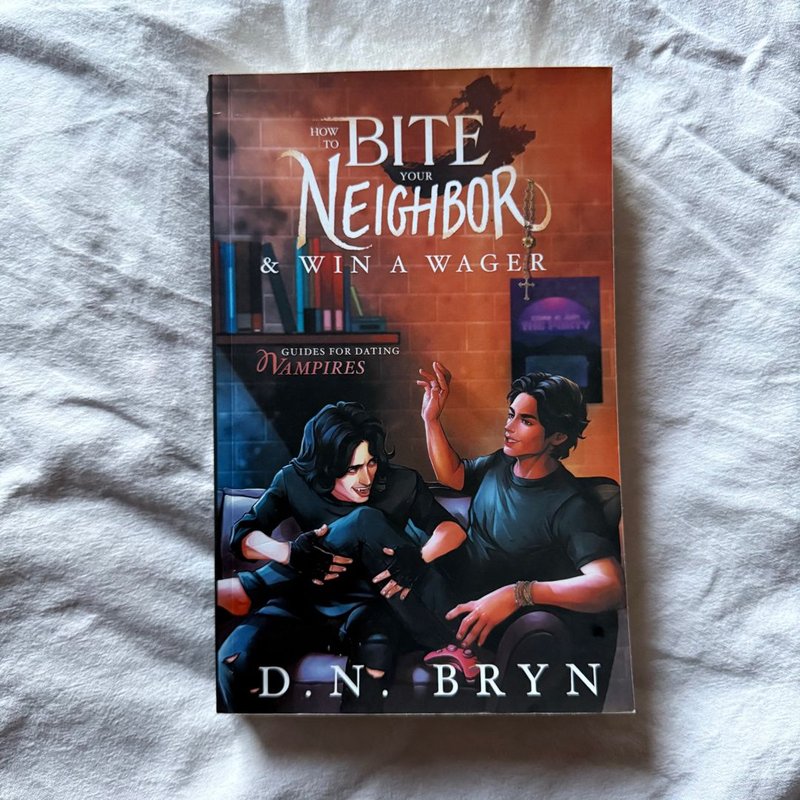 How to Bite Your Neighbor and Win a Wager by D. N. Bryn