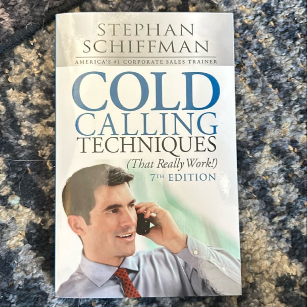 Cold Calling Techniques by Stephan Schiffman