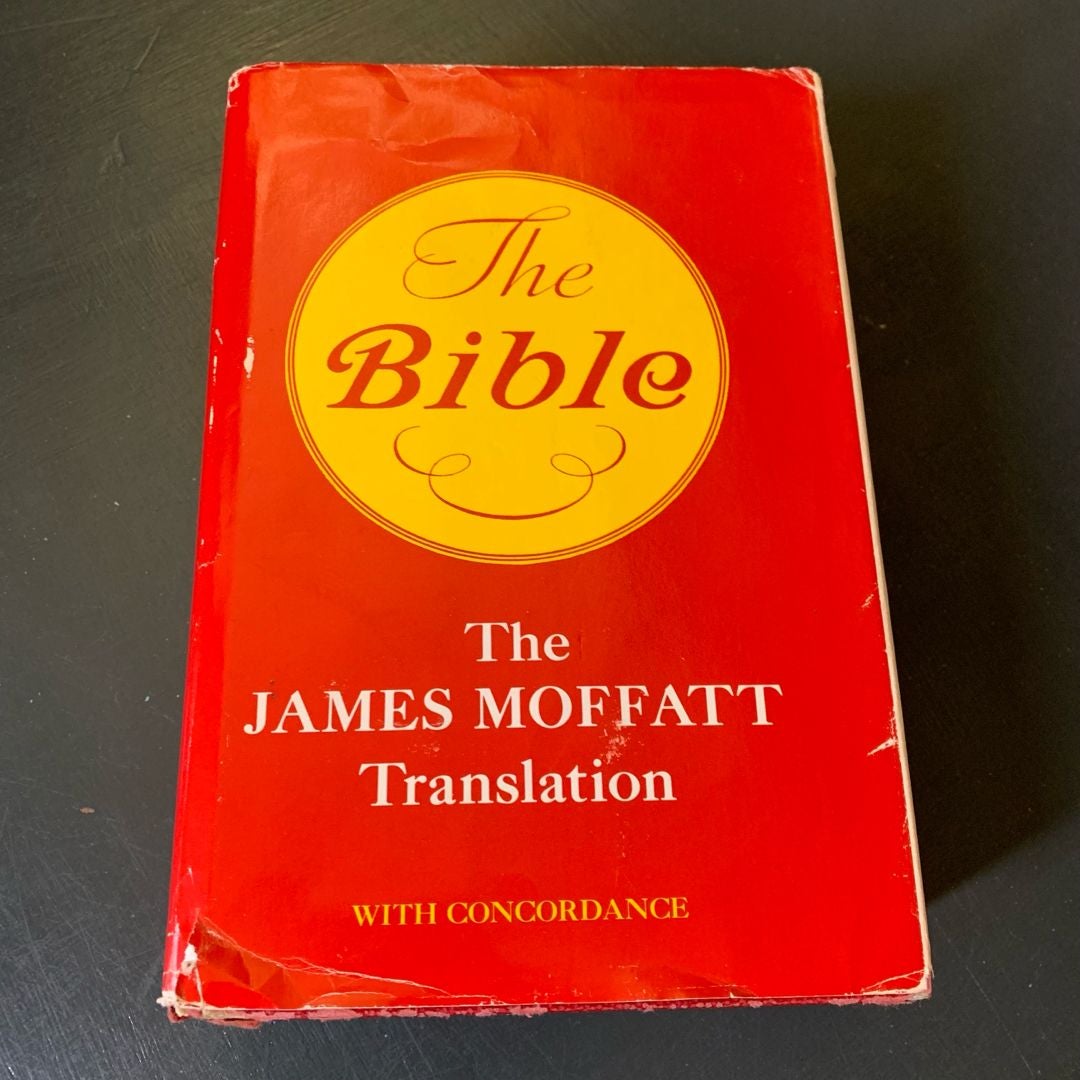 The Moffatt Bible by James Moffatt