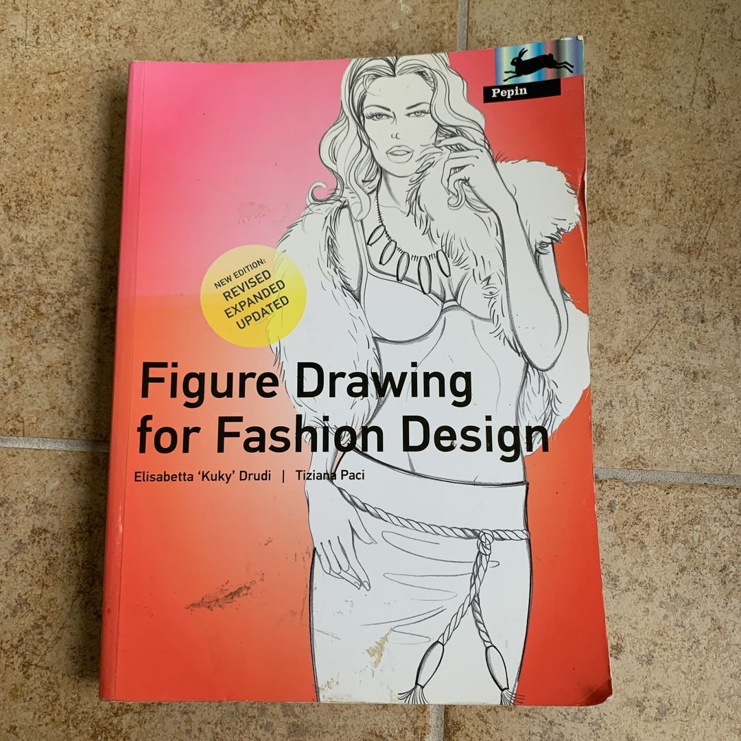 Figure Drawing for Fashion Design by Elisabetta Drudi, Paperback ...