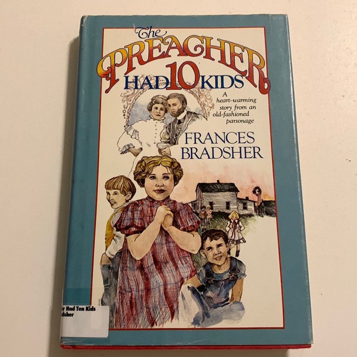 The Preacher Had Ten Kids by Frances Bradsher