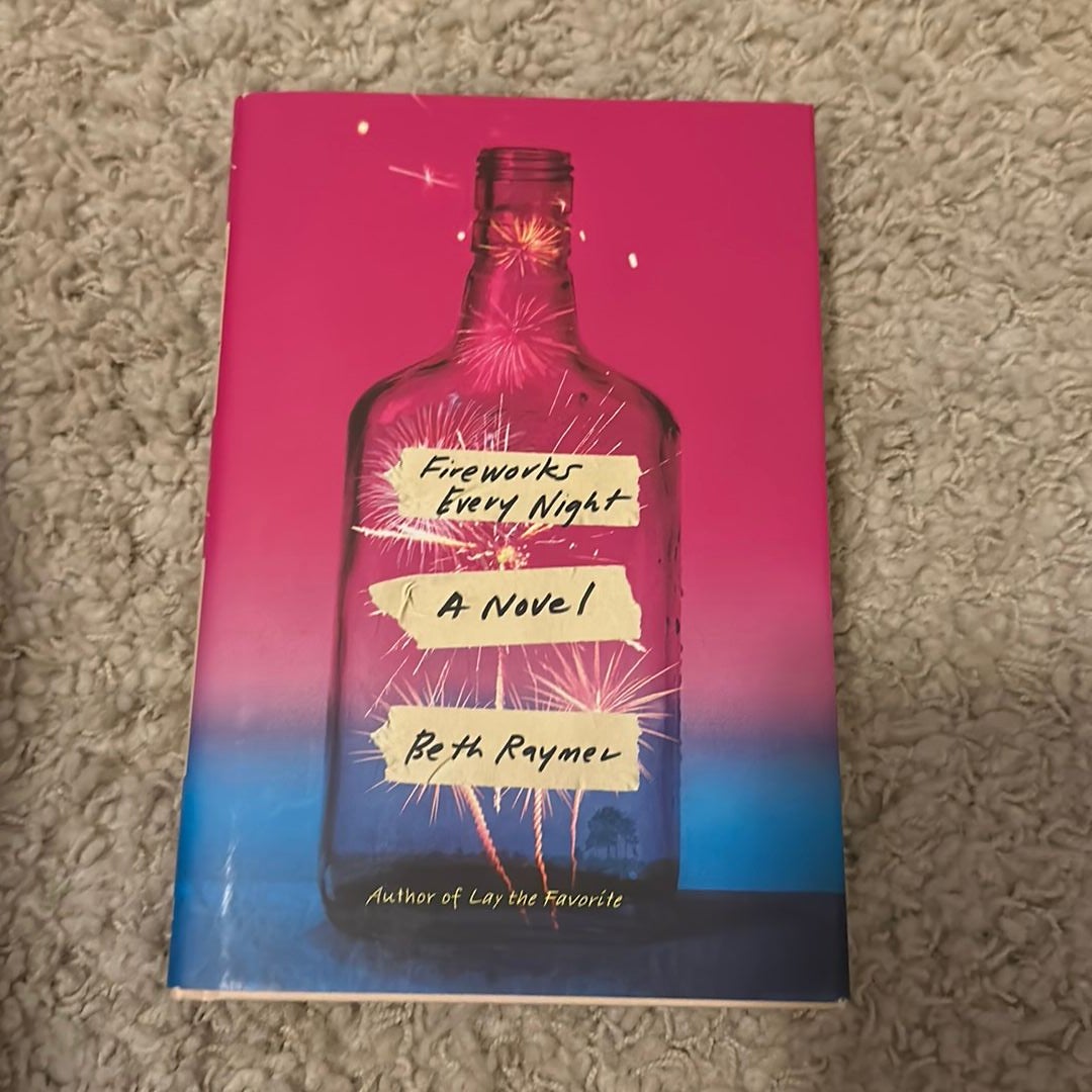 Fireworks Every Night by Beth Raymer, Hardcover | Pangobooks