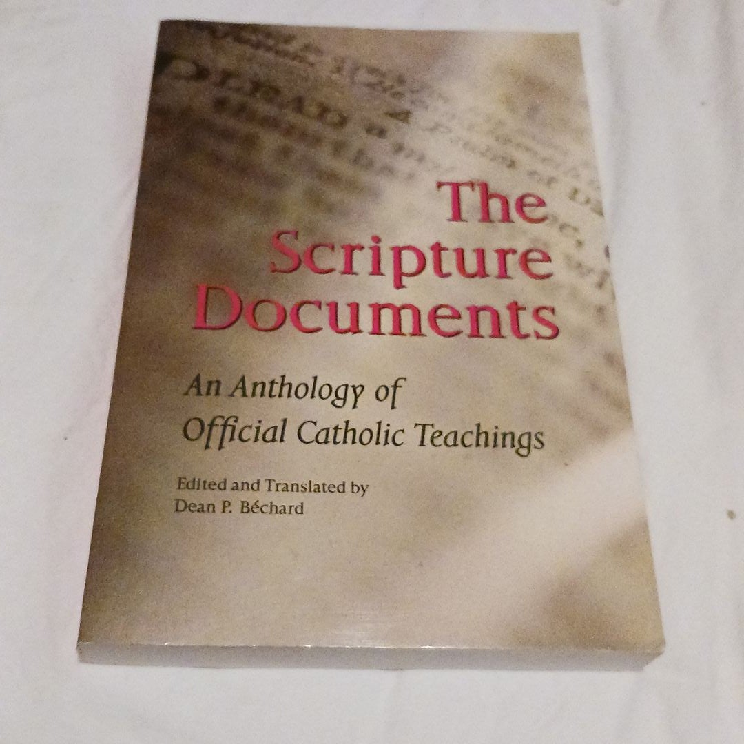 The Scripture Documents by Dean P. Bechard, Joseph A. Fitzmyer