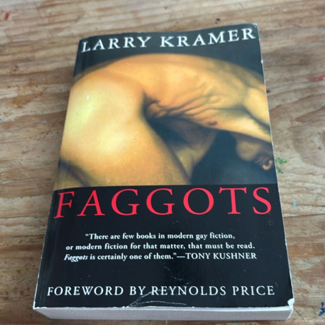 Faggots by Larry Kramer, Reynolds Price