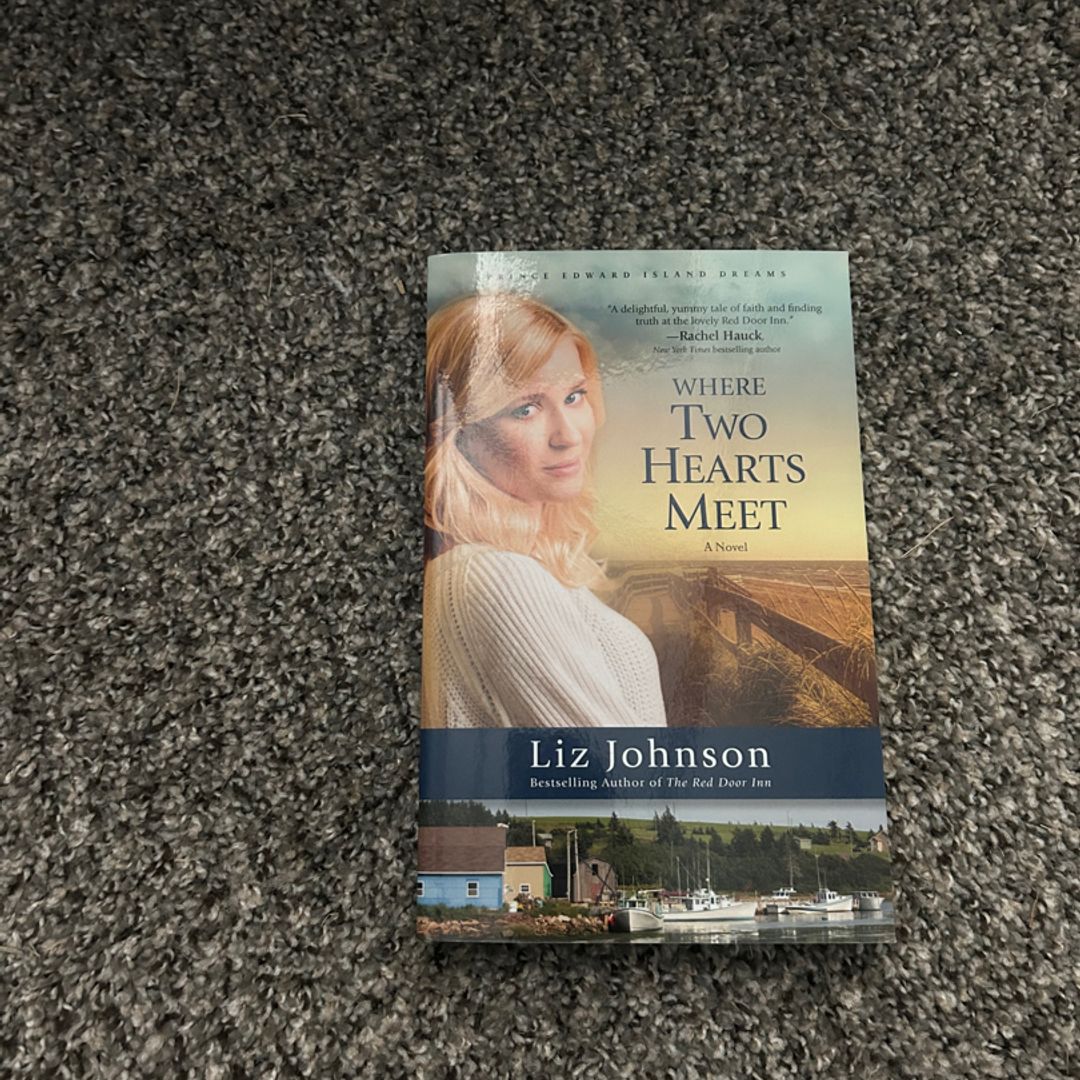 Where Two Hearts Meet by Liz Johnson